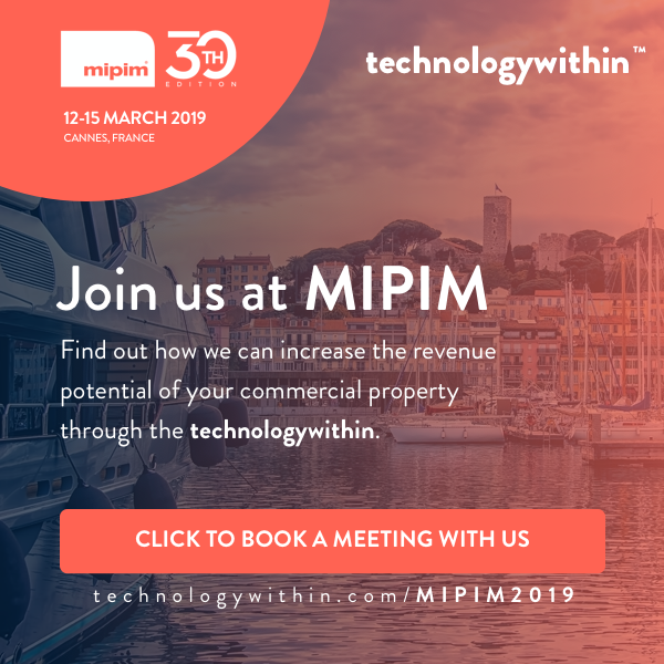 technologywithin at MIPIM 2019 - Commercial real estate internet&comms