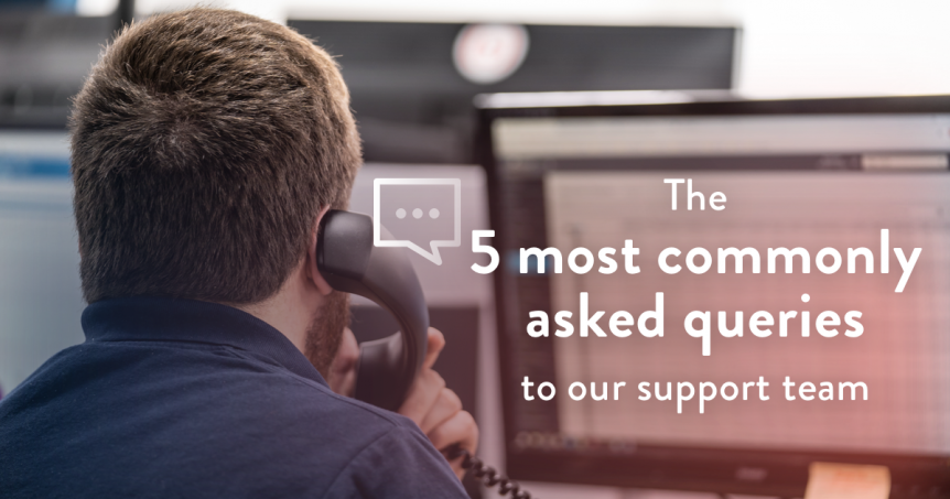 The 5 most commonly asked queries to our support team | technologywithin