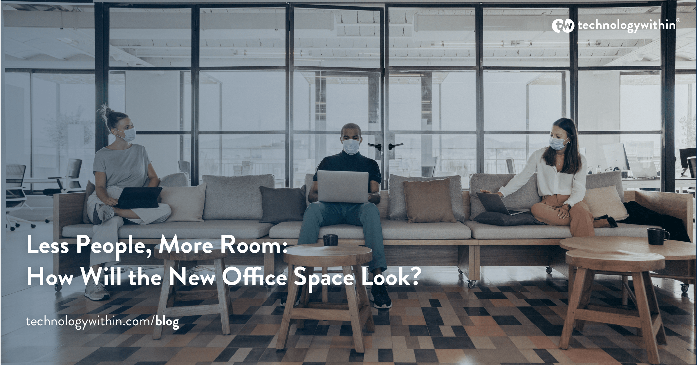Less People, More Room: How Will the New Office Space Look ...