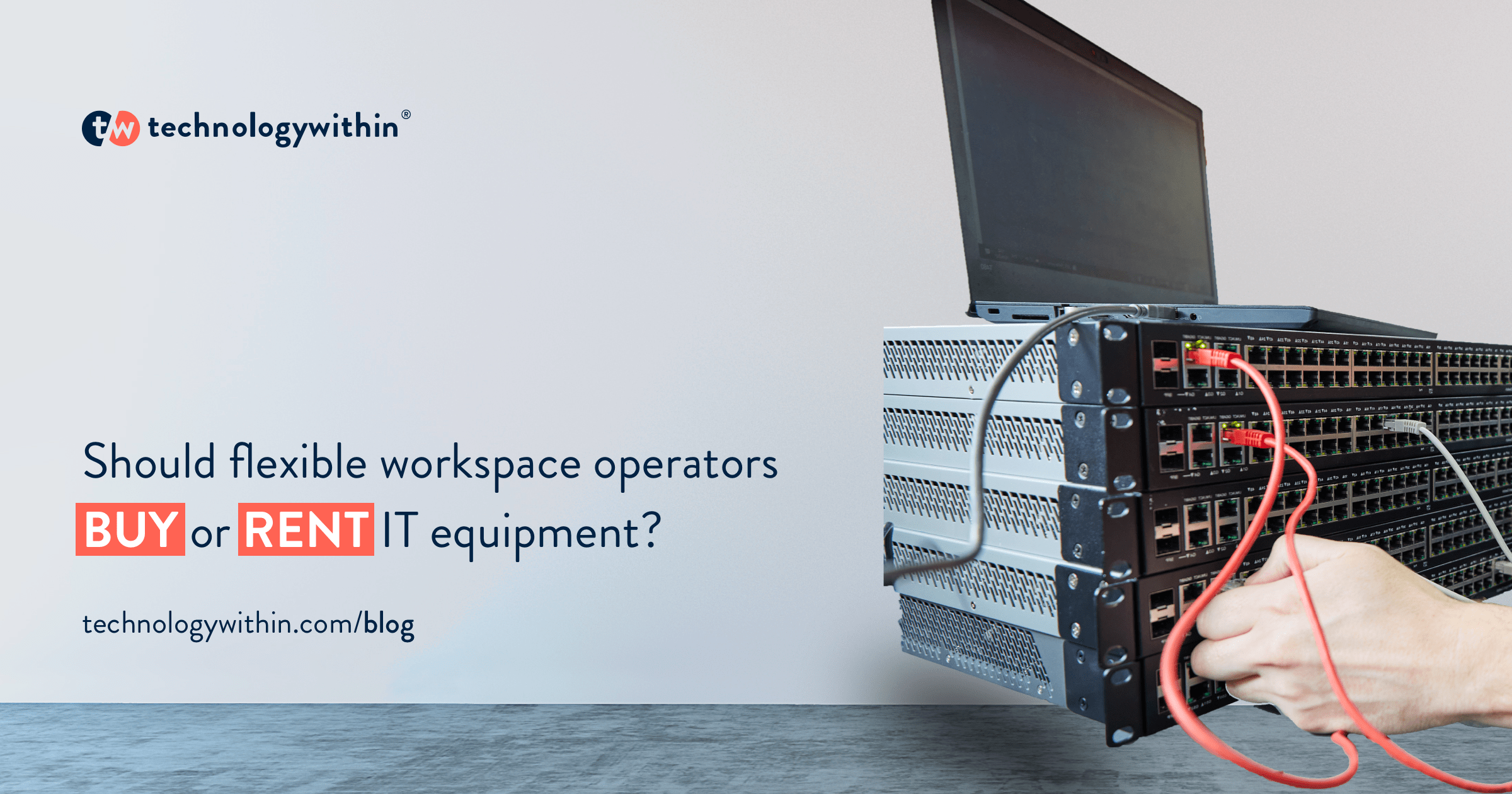 Should flexible workspace operators buy or rent IT equipment ...