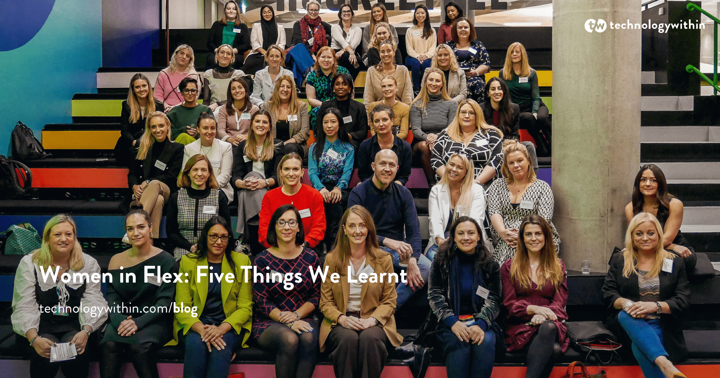 Women in Flex: Five Things We Learnt | technologywithin