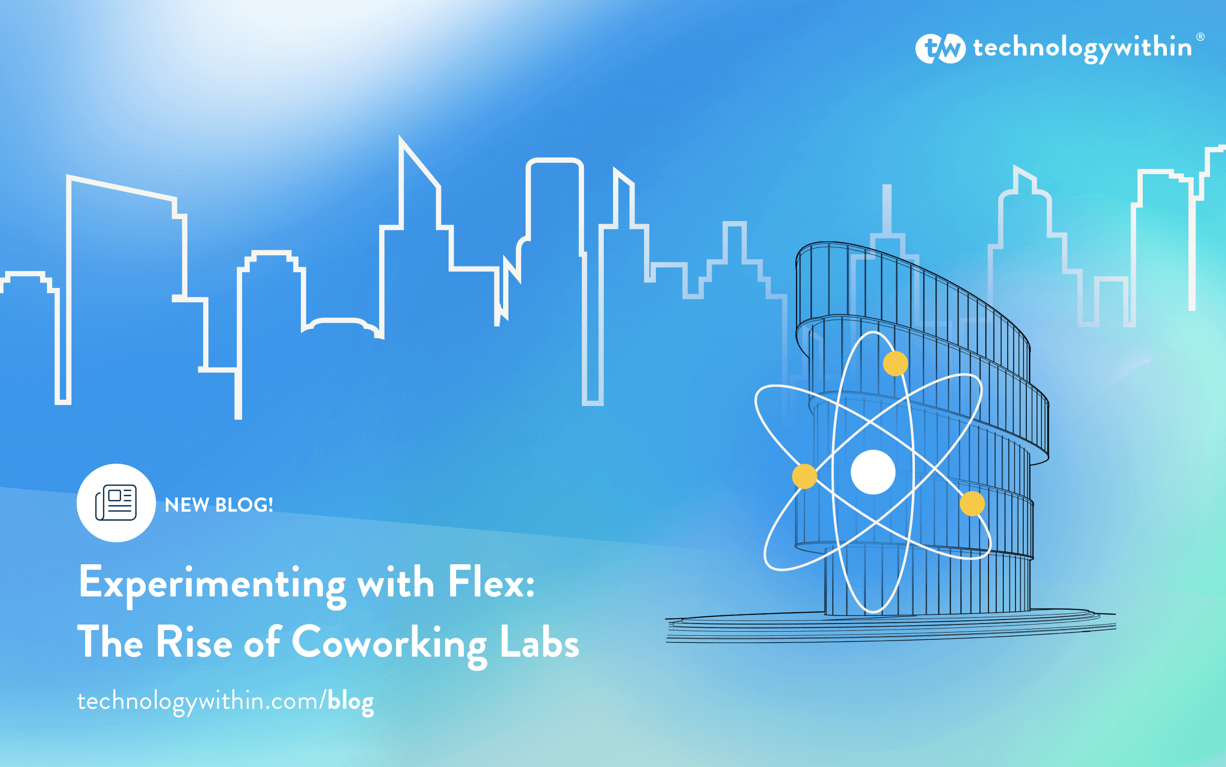 Experimenting with Flex: The Rise of Coworking Labs | technologywithin